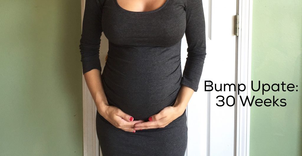 PREGNANCY: 30 Weeks Bump Update - Diary of a Fit Mommy